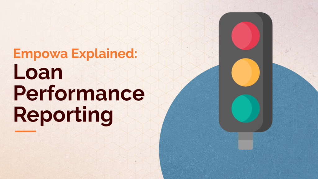 Loan Performance Reporting - Empowa